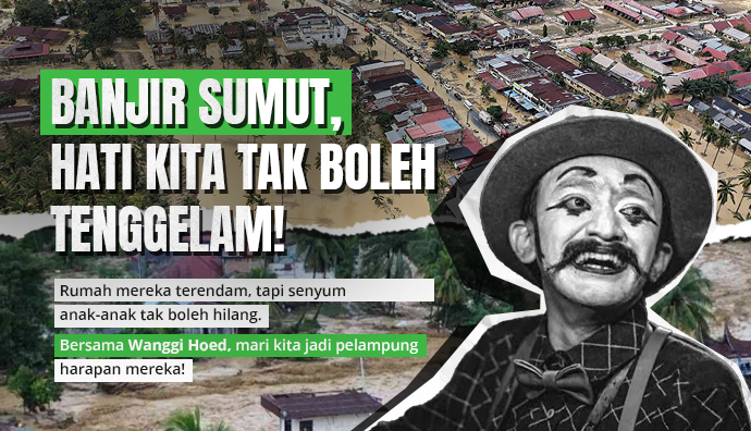 Peduli Bencana Sumut Bersama Wanggi Hoed - Donasi Online