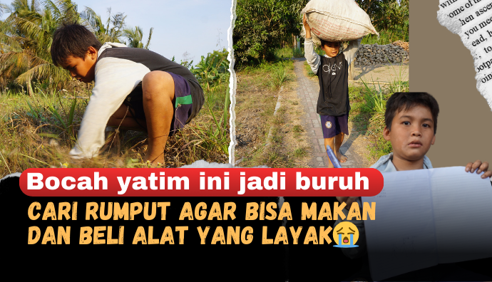 Miris! Yatim Pencari Rumput Ini Hanya Diupah 5 ribu - Donasi Online